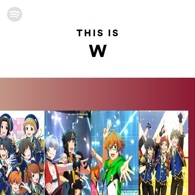 This Is W - playlist by Spotify | Spotify