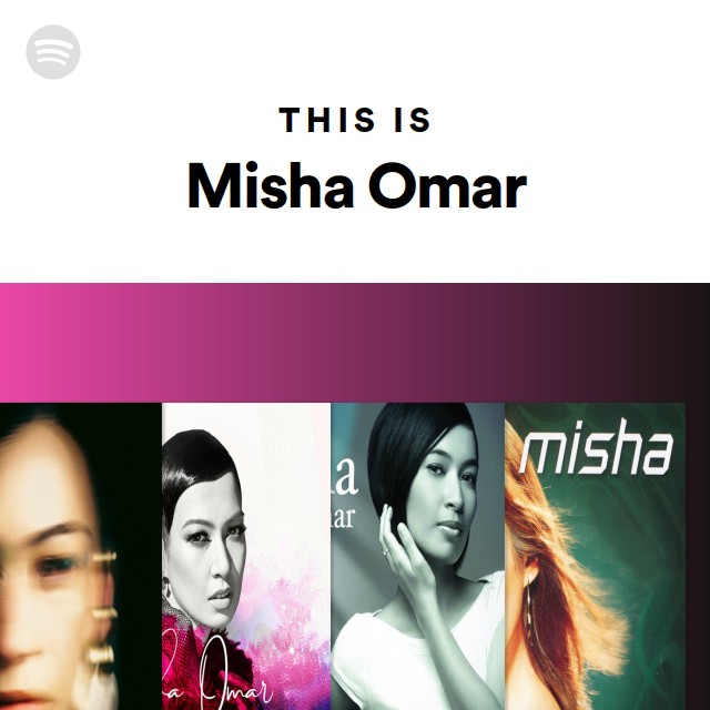 This Is Misha Omar - playlist by Spotify | Spotify
