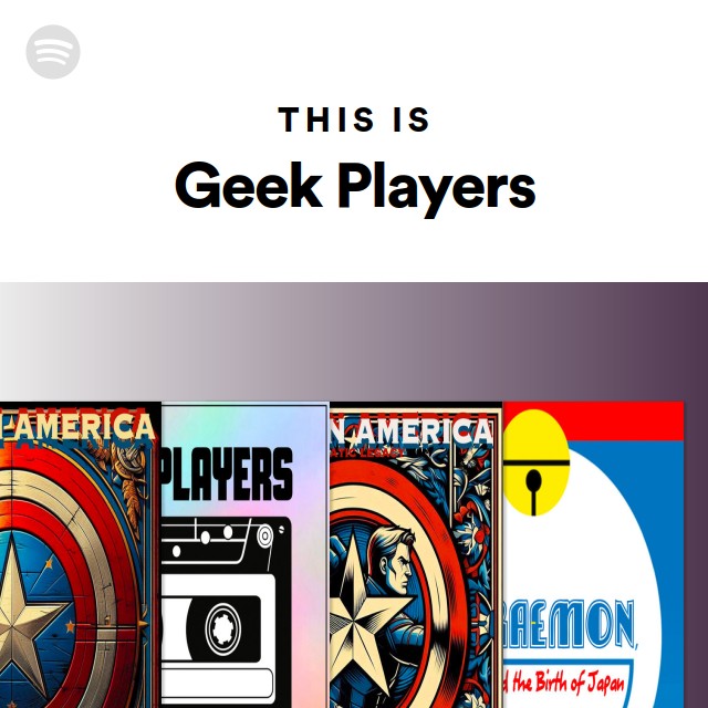 This Is Geek Players - playlist by Spotify | Spotify