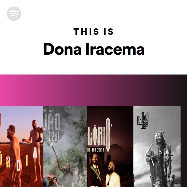 This Is Dona Iracema | Spotify Playlist