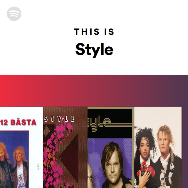 This Is Style - playlist by Spotify | Spotify