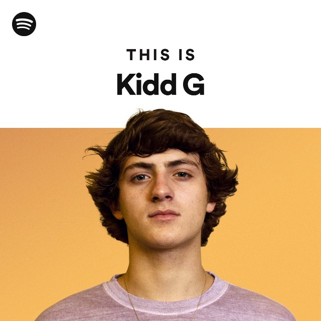This Is Kidd G - playlist by Spotify | Spotify
