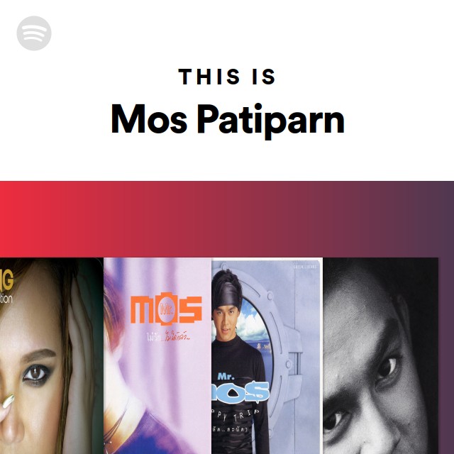 This Is Mos Patiparn - playlist by Spotify | Spotify