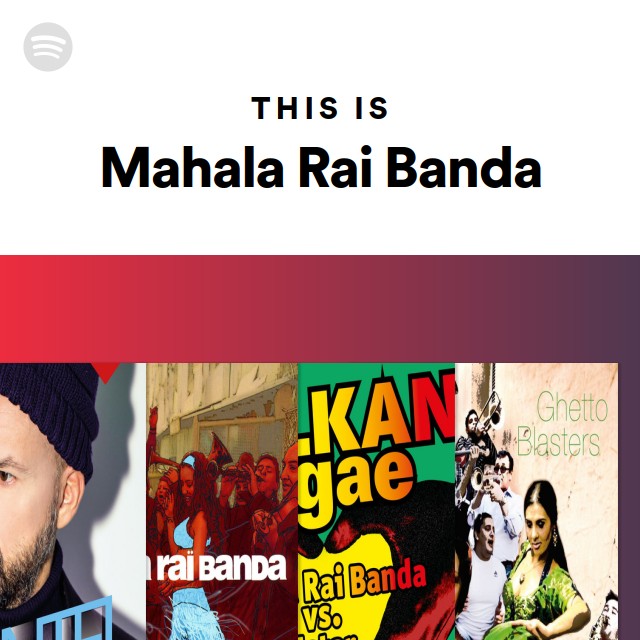 This Is Mahala Rai Banda - playlist by Spotify | Spotify