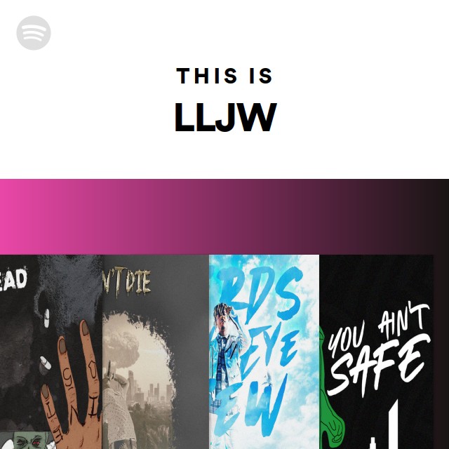 This Is LLJW - playlist by Spotify | Spotify