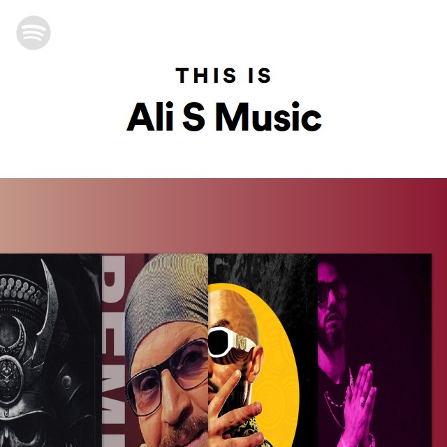 This Is Ali S Music - playlist by Spotify | Spotify