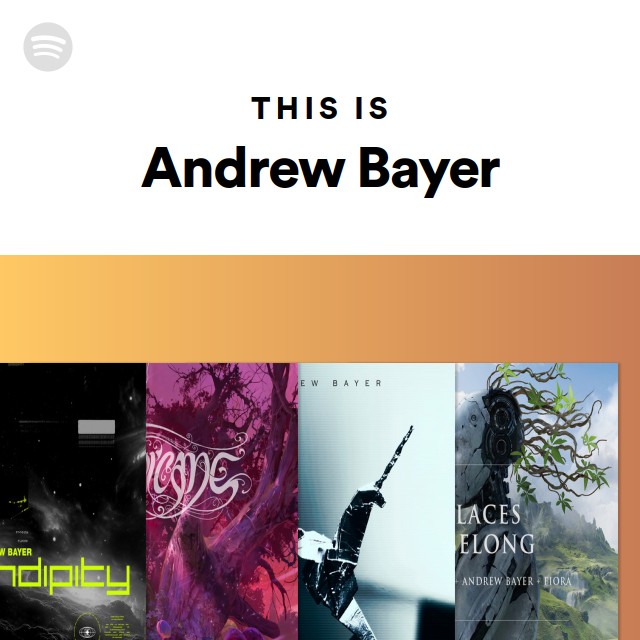 This Is Andrew Bayer - playlist by Spotify | Spotify