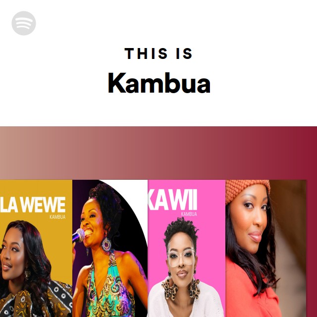 This Is Kambua | Spotify Playlist