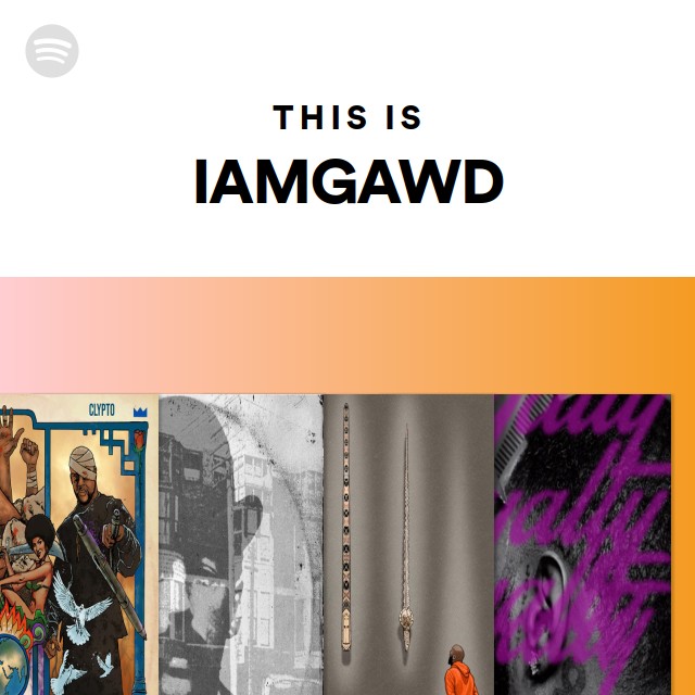 This Is IAMGAWD - playlist by Spotify | Spotify