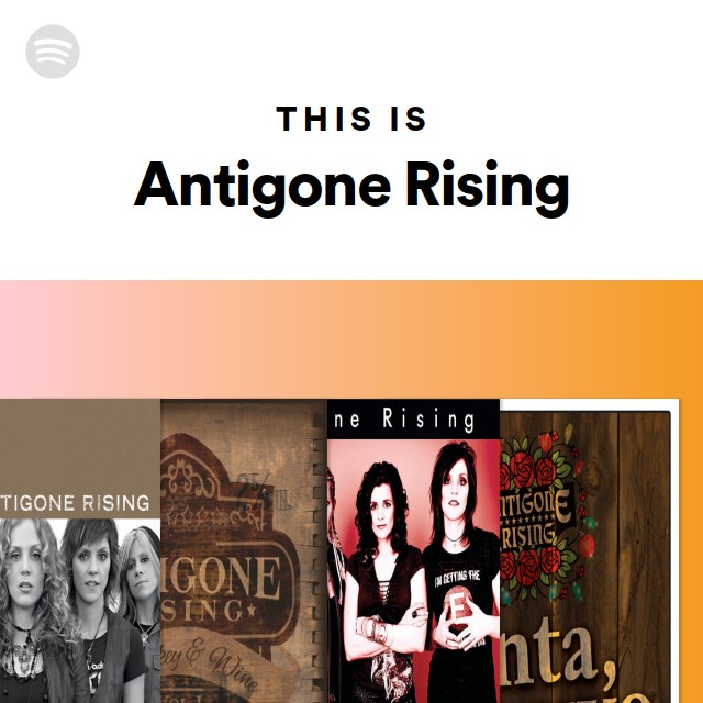 This Is Antigone Rising | Spotify Playlist