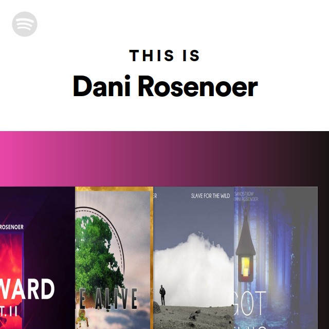 This Is Dani Rosenoer - playlist by Spotify | Spotify