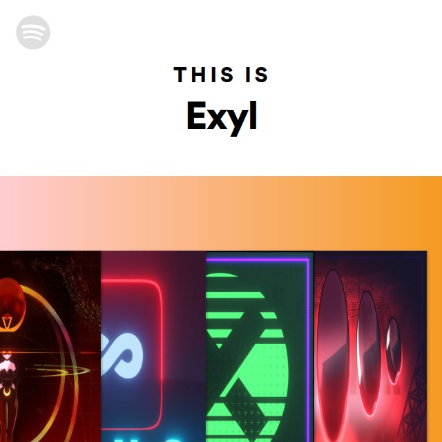 This Is Exyl - playlist by Spotify | Spotify