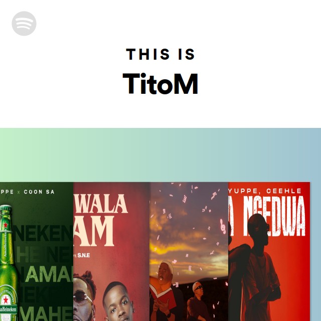 This Is TitoM - playlist by Spotify | Spotify