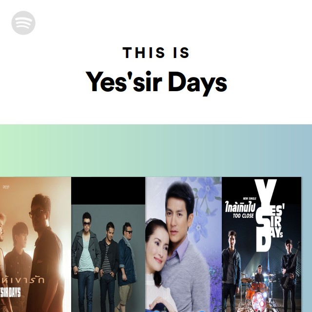 This Is Yes'sir Days - playlist by Spotify | Spotify