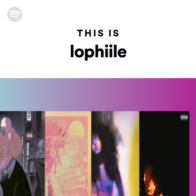This Is lophiile - playlist by Spotify | Spotify