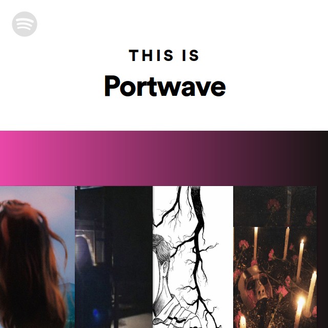 This Is Portwave - playlist by Spotify | Spotify