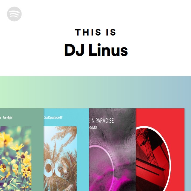 This Is DJ Linus - playlist by Spotify | Spotify