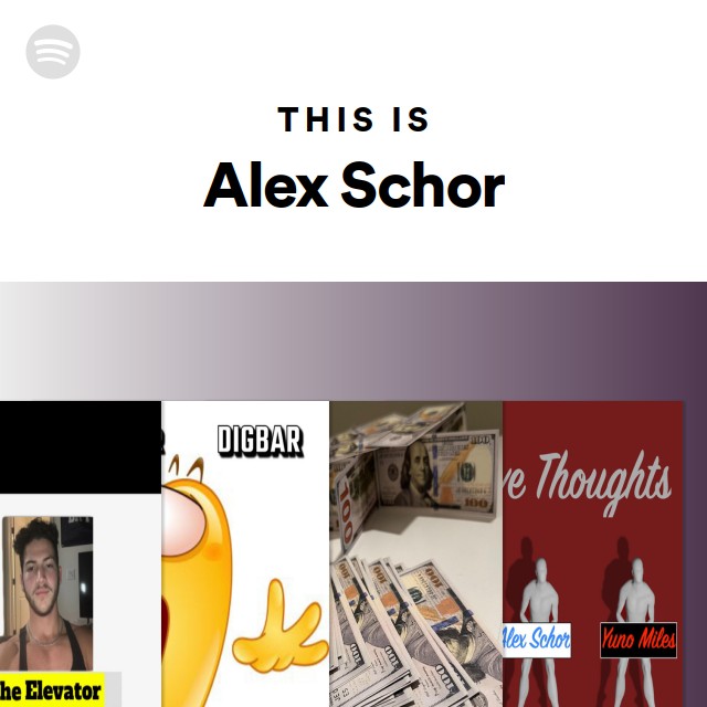 This Is Alex Schor - playlist by Spotify | Spotify