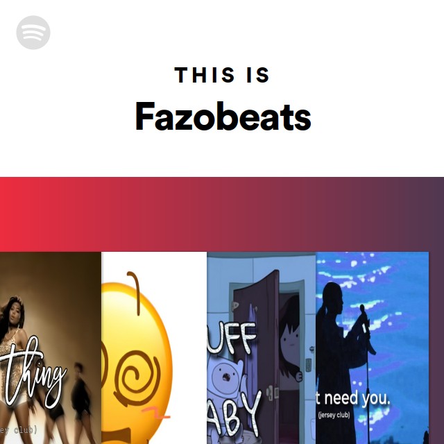 This Is Fazobeats - playlist by Spotify | Spotify