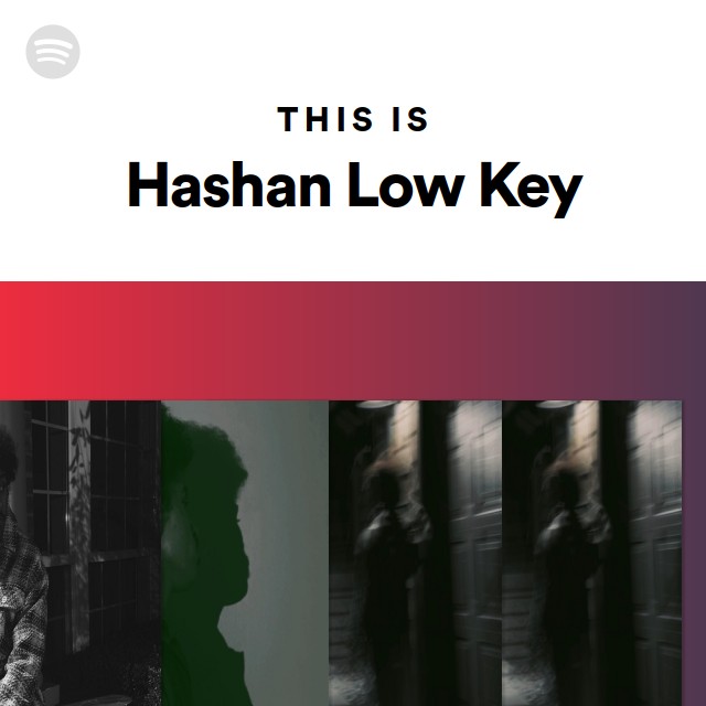 This Is Hashan Low Key - playlist by Spotify | Spotify