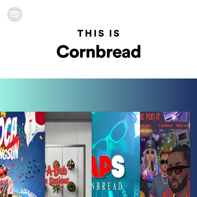 This Is Cornbread | Spotify Playlist