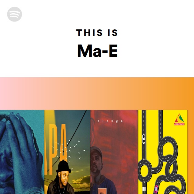 This Is Ma-E - playlist by Spotify | Spotify