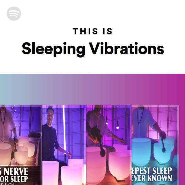 This Is Sleeping Vibrations | Spotify Playlist
