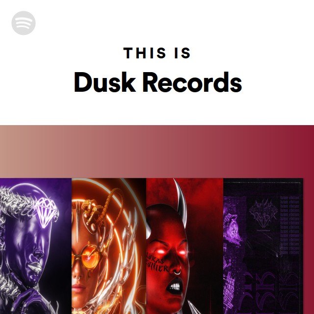 This Is Dusk Records - playlist by Spotify | Spotify