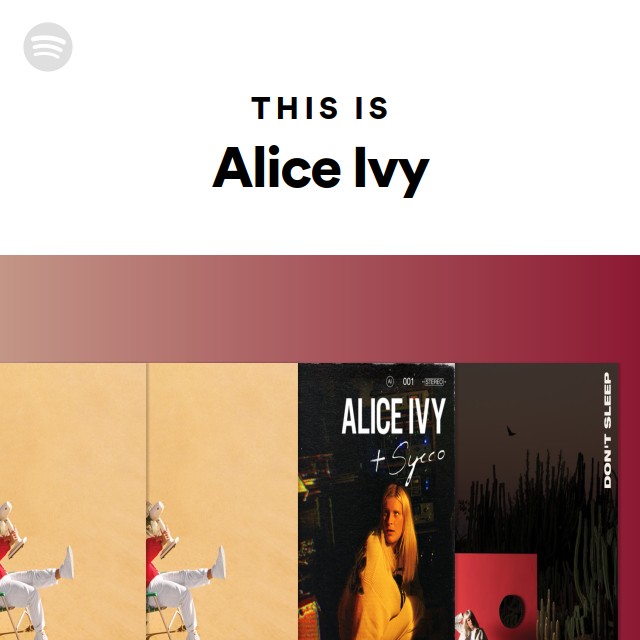 This Is Alice Ivy | Spotify Playlist
