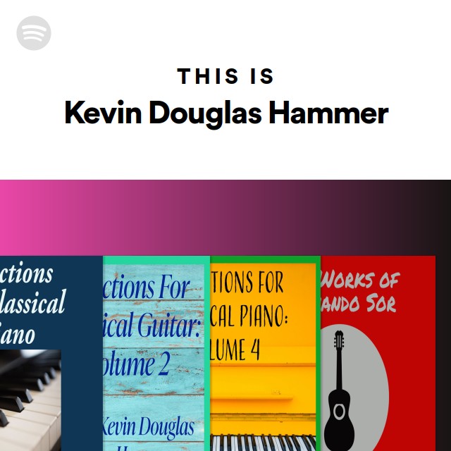 This Is Kevin Douglas Hammer - playlist by Spotify | Spotify