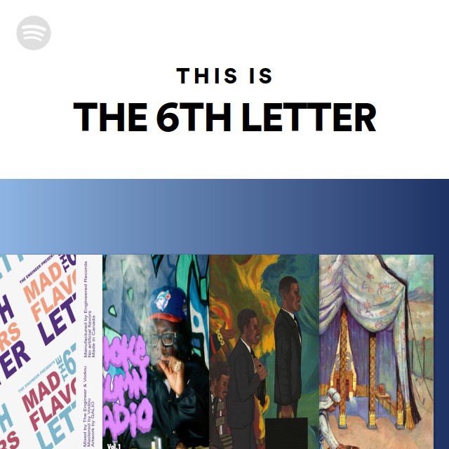 This Is THE 6TH LETTER - playlist by Spotify | Spotify