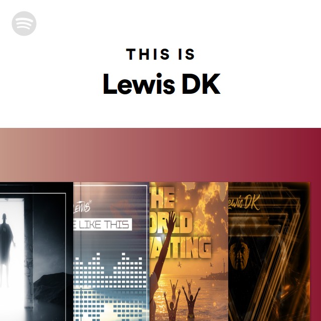This Is Lewis DK | Spotify Playlist