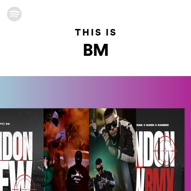 This Is BM - playlist by Spotify | Spotify