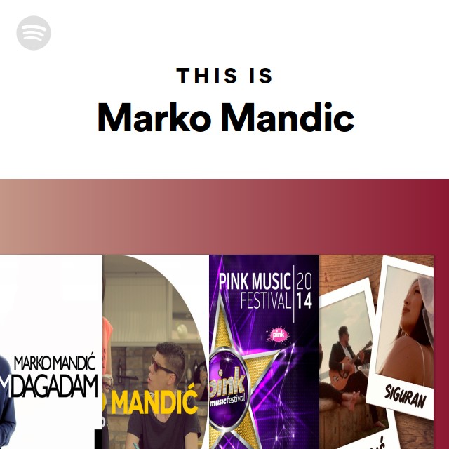This Is Marko Mandic | Spotify Playlist