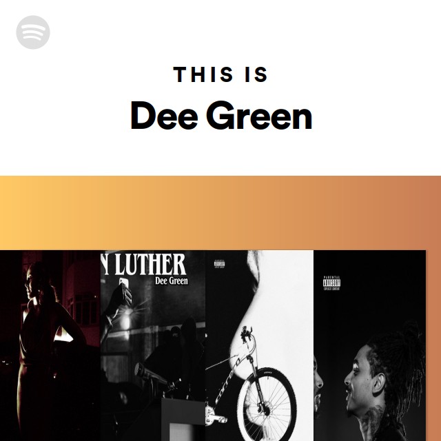 This Is Dee Green | Spotify Playlist