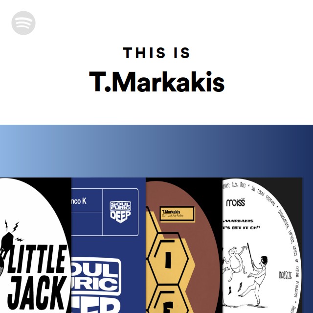 This Is T.Markakis | Spotify Playlist