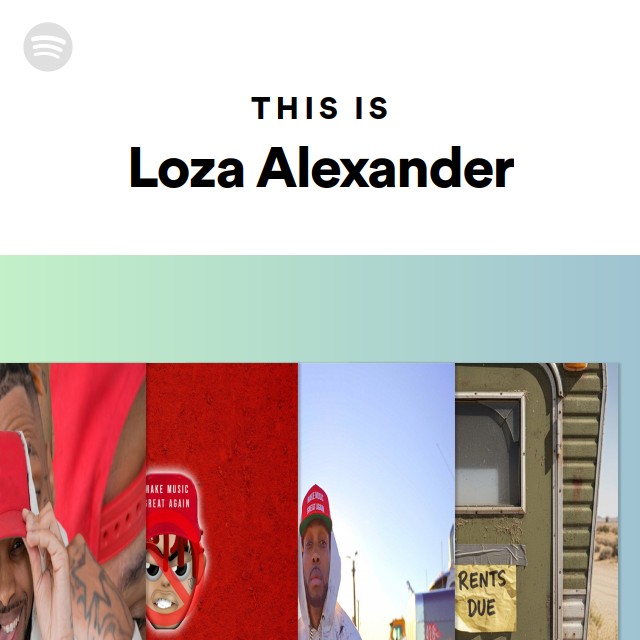 This Is Loza Alexander - playlist by Spotify | Spotify
