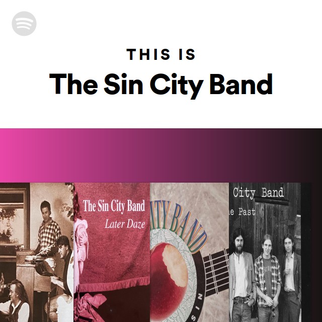 This Is The Sin City Band - playlist by Spotify | Spotify