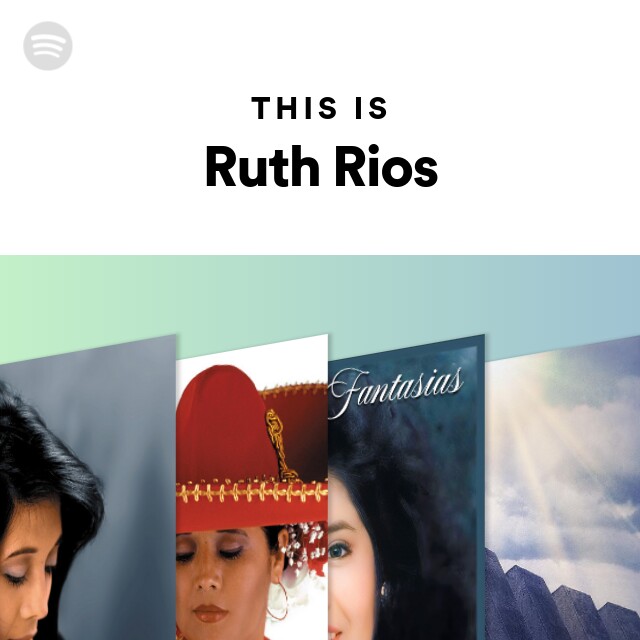 This Is Ruth Rios | Spotify Playlist