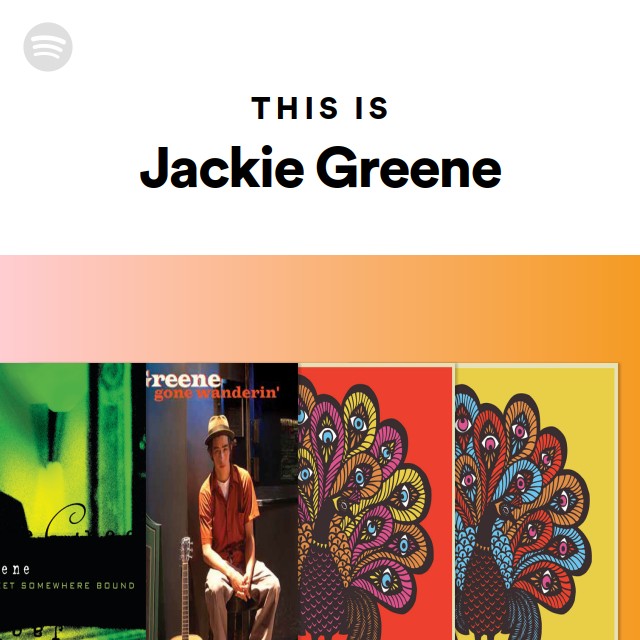 This Is Jackie Greene - playlist by Spotify | Spotify