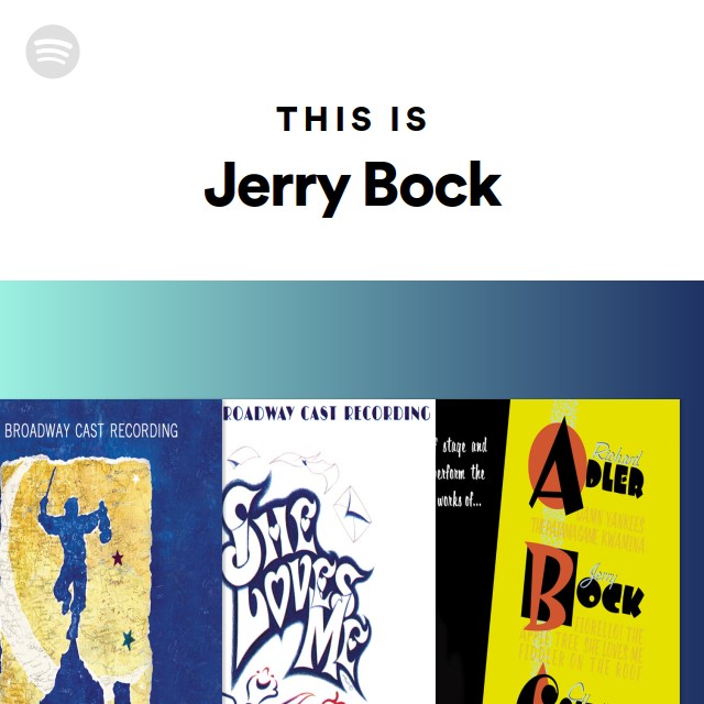 This Is Jerry Bock - playlist by Spotify | Spotify