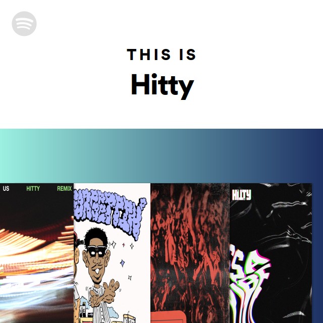 This Is Hitty - playlist by Spotify | Spotify