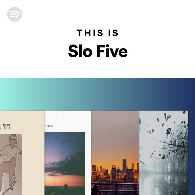 This Is Slo Five - playlist by Spotify | Spotify