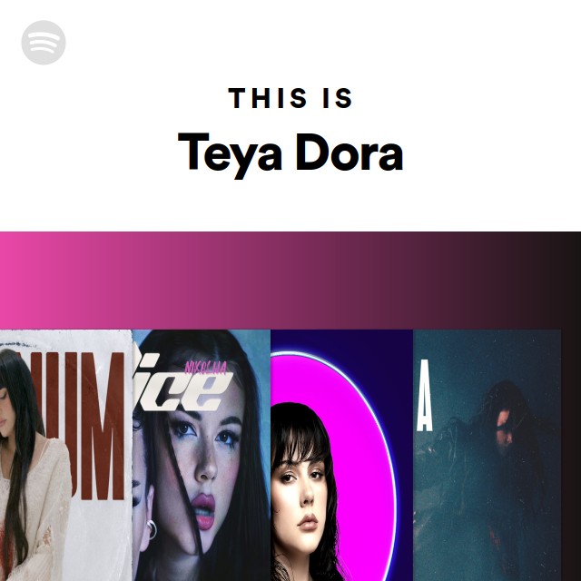 This Is Teya Dora - playlist by Spotify | Spotify