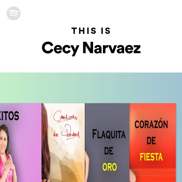 This Is Cecy Narvaez - playlist by Spotify | Spotify