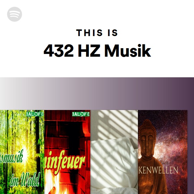 This Is 432 HZ Musik - playlist by Spotify | Spotify