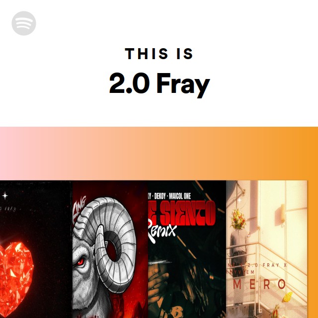 This Is 2.0 Fray - playlist by Spotify | Spotify
