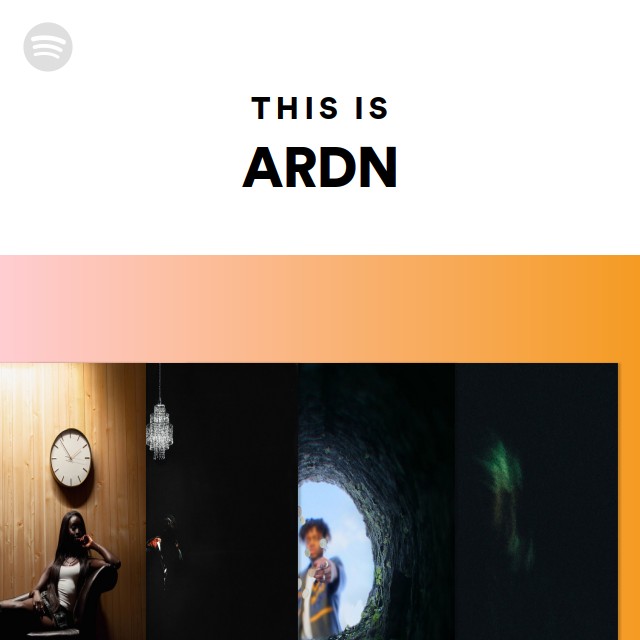 This Is ARDN | Spotify Playlist