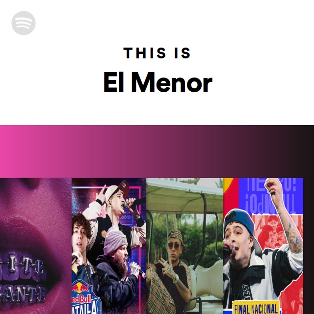 This Is El Menor - playlist by Spotify | Spotify