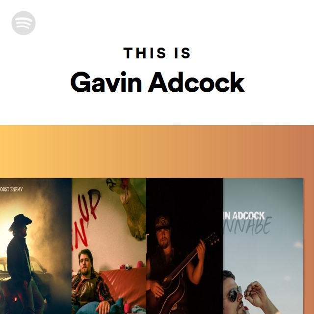 This Is Gavin Adcock - playlist by Spotify | Spotify